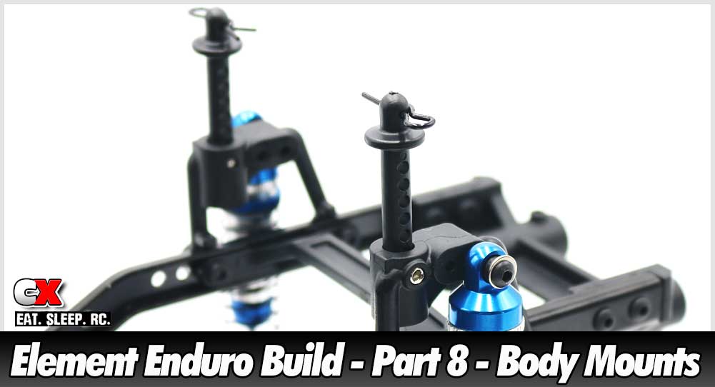 Element RC Enduro Trail Truck Build - Part 8 - Body Mounts | CompetitionX