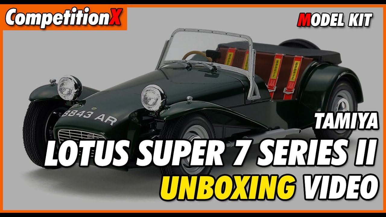 Video - Tamiya 24357 Lotus Super 7 Series II Unboxing | CompetitionX