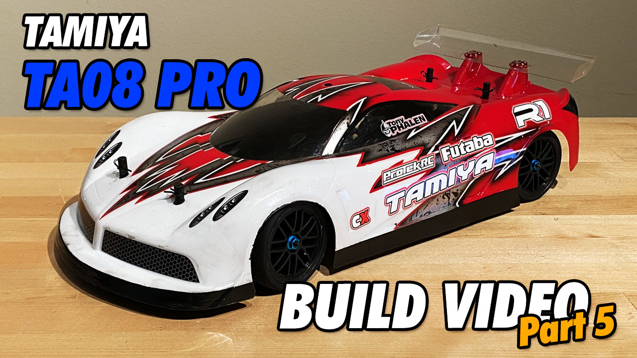 Video – Tamiya TA08 Pro Build Part 5 | CompetitionX